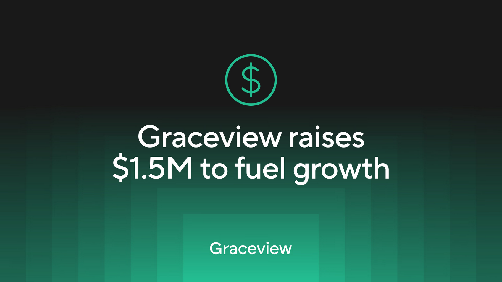 Graceview secures USD 1.5 million | Startbase